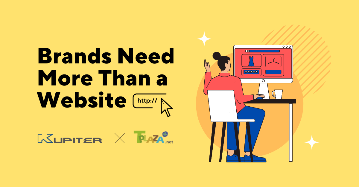 Brands Need More Than a Website | Kupiter T-Talk in English | Kupiter